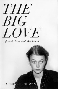 BILL EVANS Jazz Blog: THE BIG LOVE: Life and Death with Bill Evans